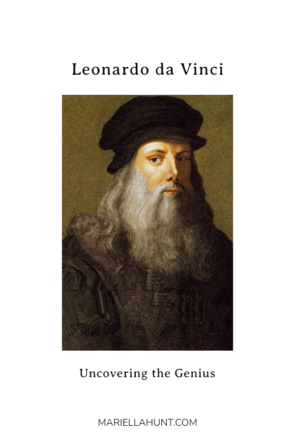 Leonardo da Vinci: Unveiling the Genius – Mariella Hunt