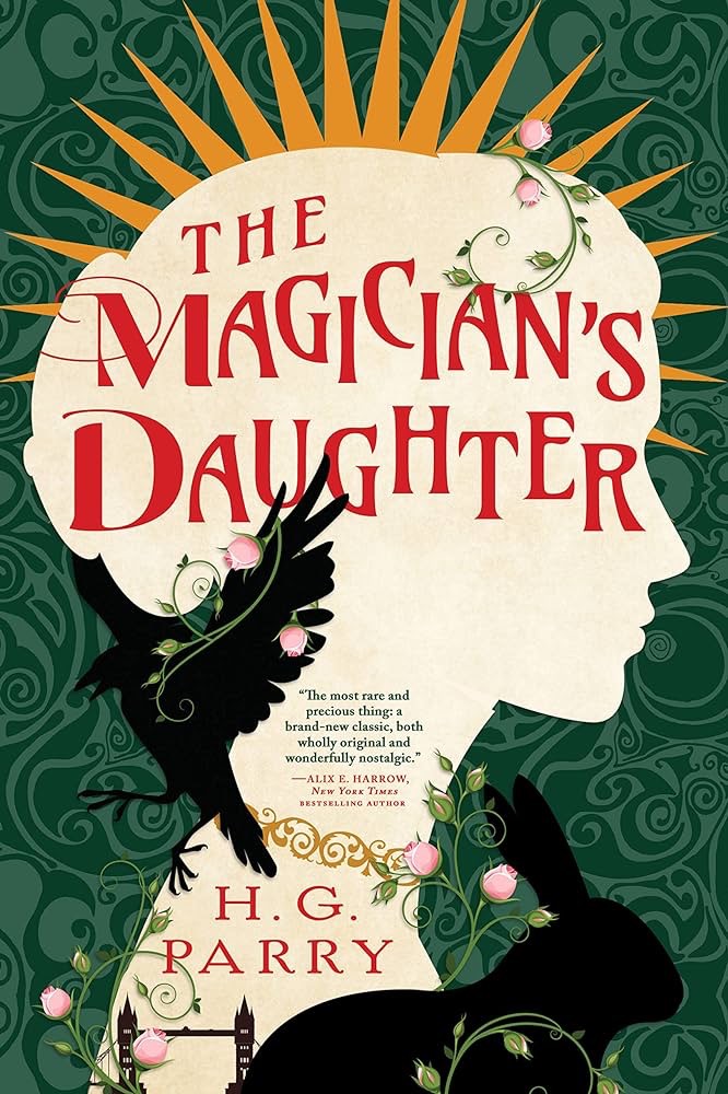 Review: THE MAGICIAN’S DAUGHTER by H.G. Parry – Mariella Hunt